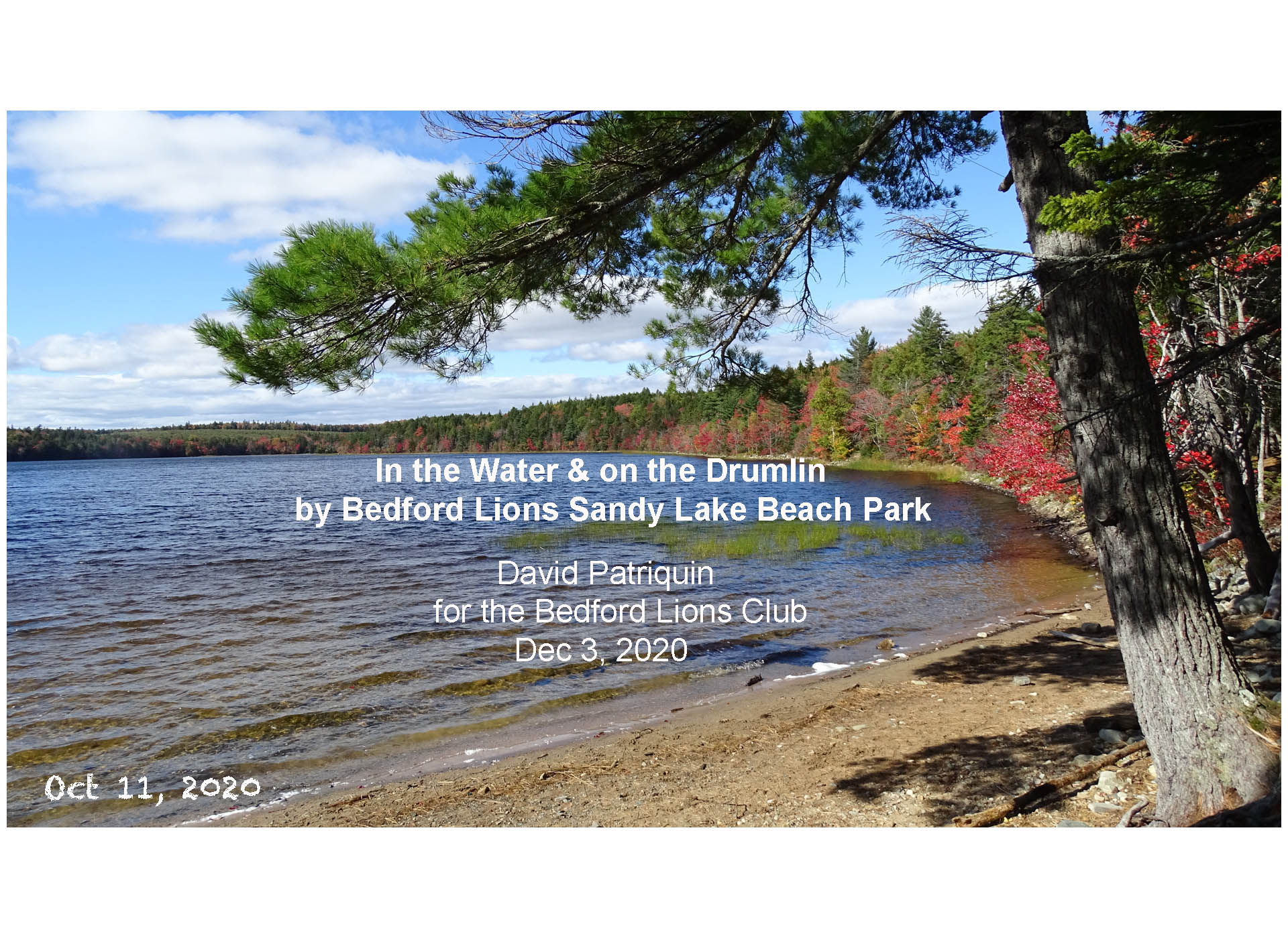 In the Water and on the Drumlin by Bedford Lions Sandy Lake Beach Park ...